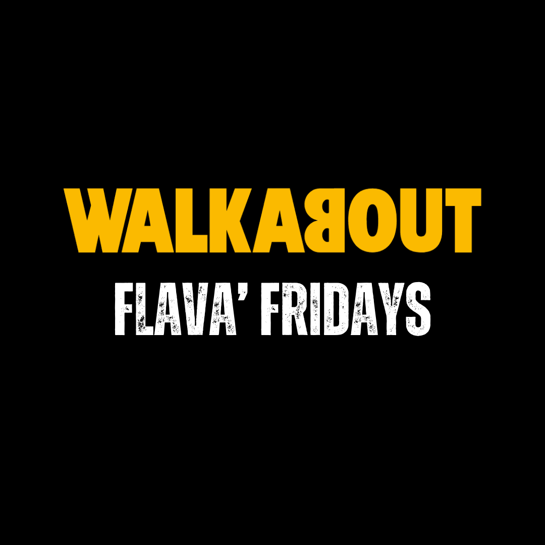 FLAVA FRIDAYS, Friday 4th April - Walkabout Watford - Watford