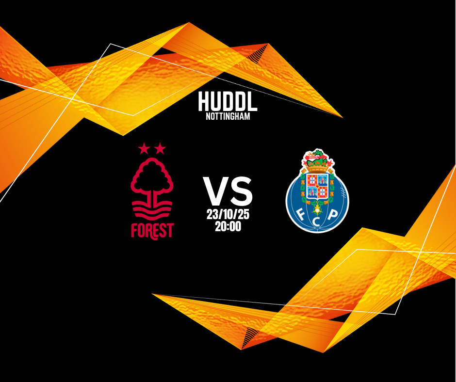 Nottingham Forest vs Porto - Huddl & Popworld Nottingham