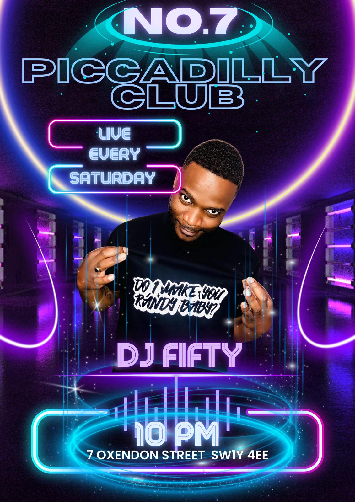 Dj FIFTY Live at No7 Piccadilly Club, Saturday 22nd March - The Coach ...