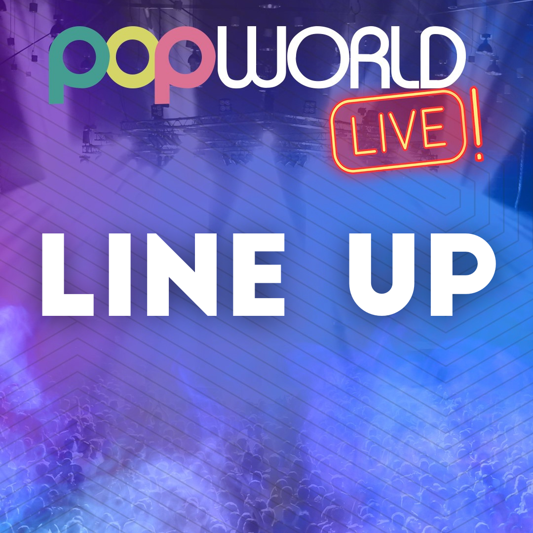 Popworld Live 2023 at M&S Bank Arena Liverpool | Popworld Liverpool